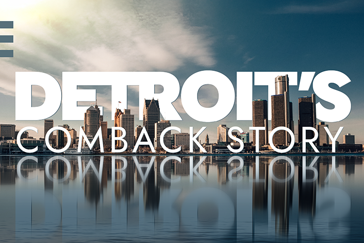 Detroit’s Comeback Story - Playmakers